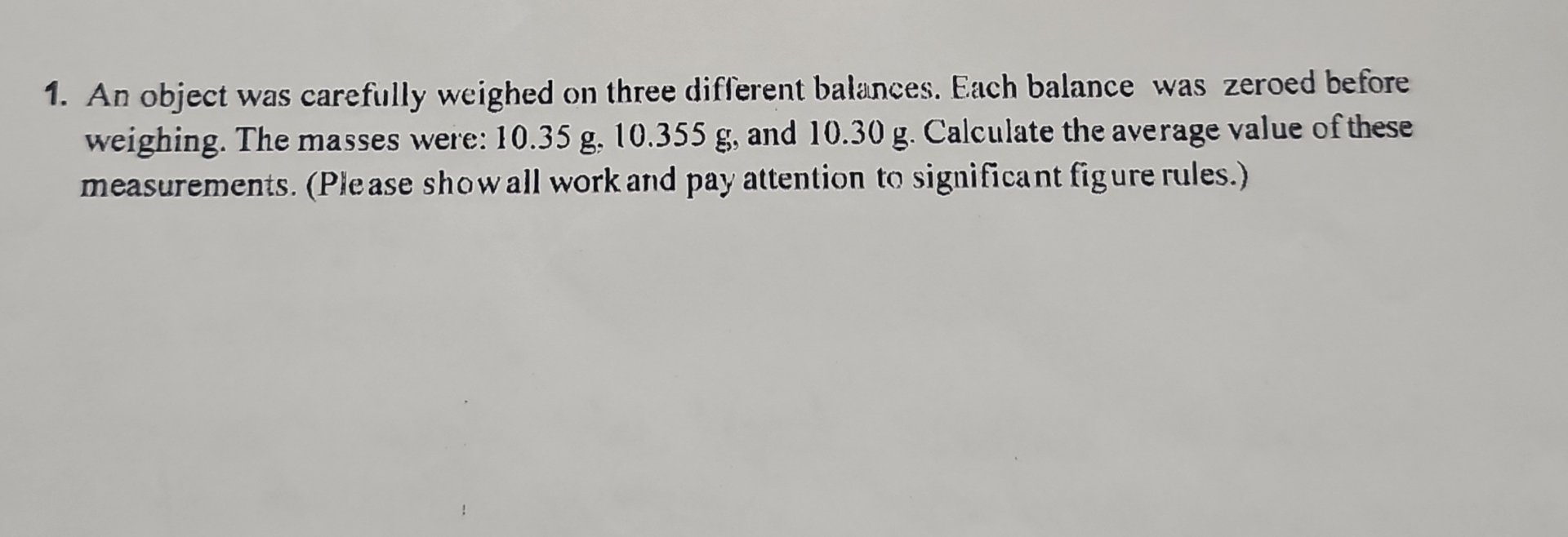 Solved An object was carefully weighed on three different | Chegg.com
