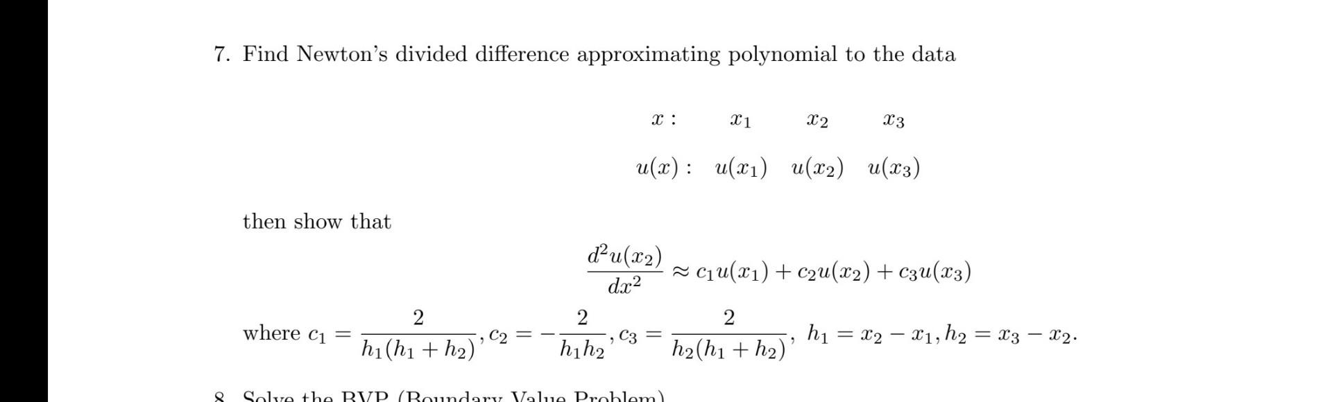 Solved 7. Find Newton's divided difference approximating | Chegg.com