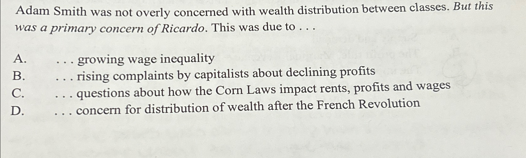 Solved Adam Smith was not overly concerned with wealth | Chegg.com