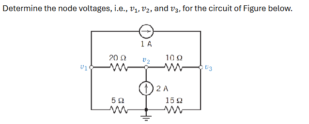 Solved Determine the node voltages, i.e., v1,v2, ﻿and v3, | Chegg.com