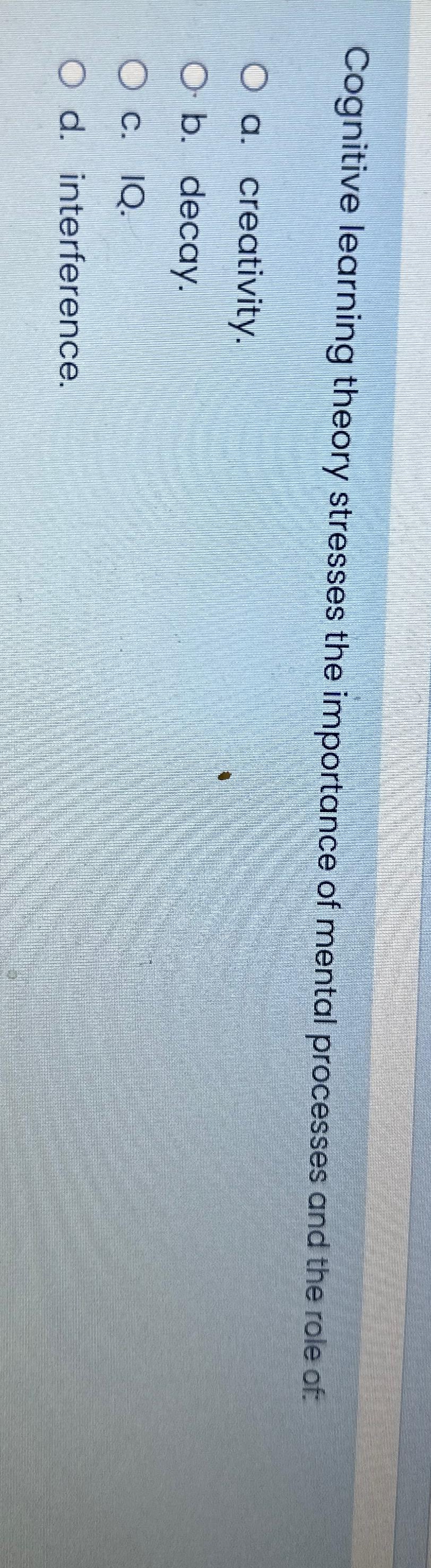 Solved Cognitive learning theory stresses the importance of | Chegg.com