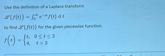 Solved Use the definition of a Laplace transform | Chegg.com