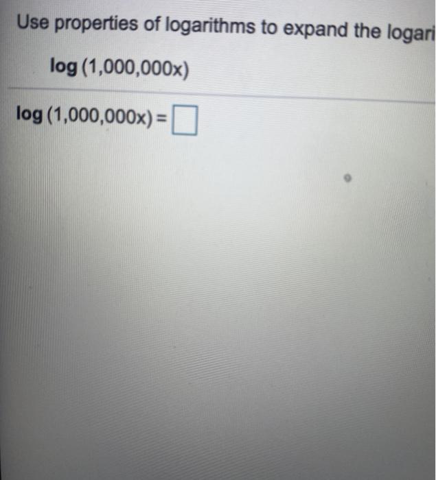 Solved Use properties of logarithms to expand the logari log | Chegg.com