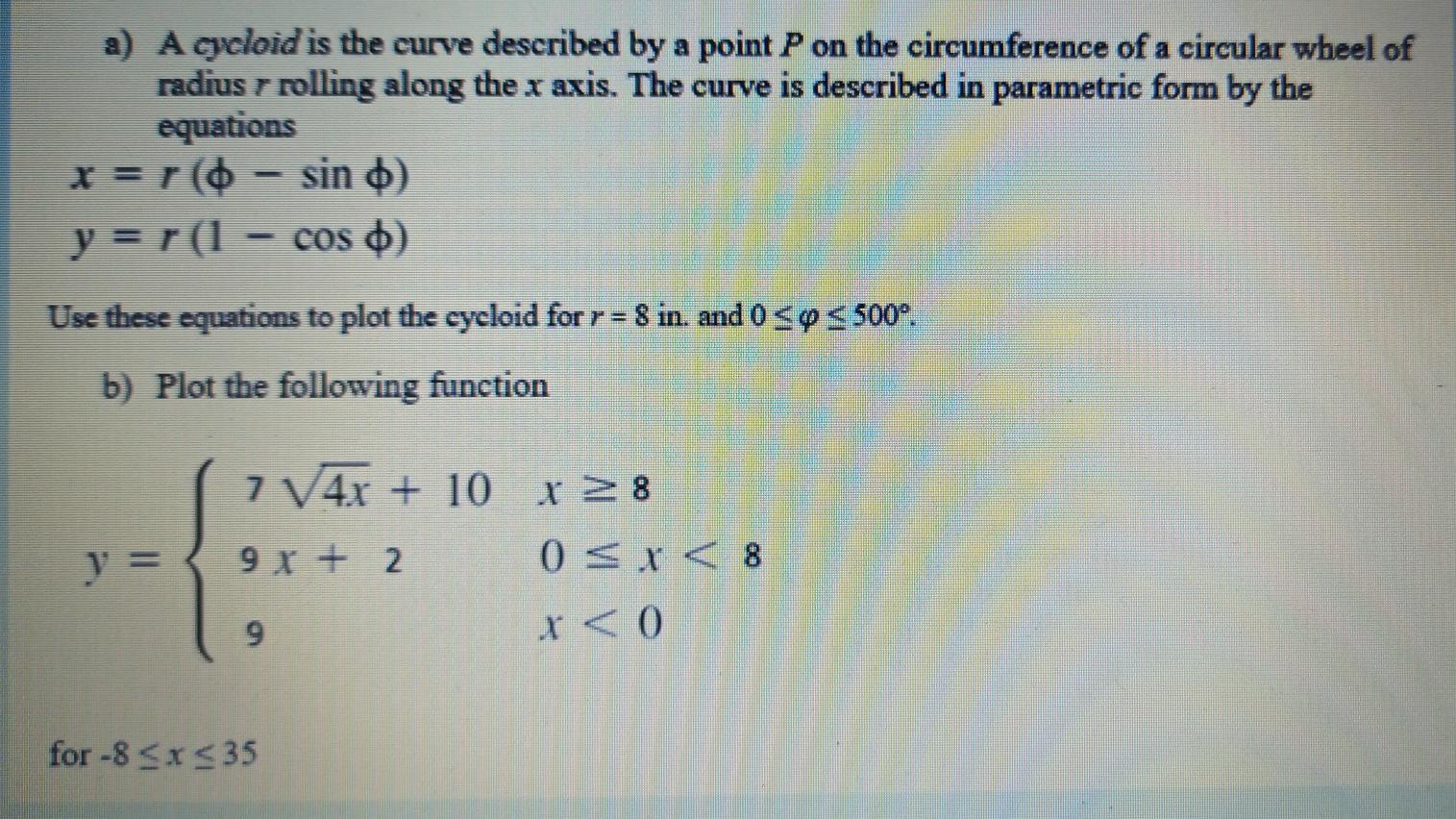 Solved a) A cicloid is the curve described by a point P on | Chegg.com