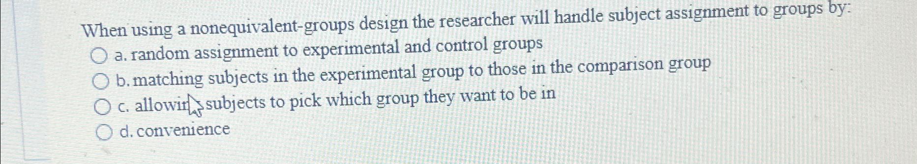 Solved When using a nonequivalent-groups design the | Chegg.com