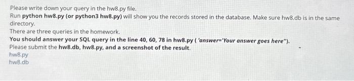 Please Write Down Your Query In The Hw8 Py File Run