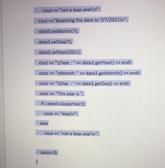 Solved help on this c++ it has to be date.cpp and date.h of | Chegg.com