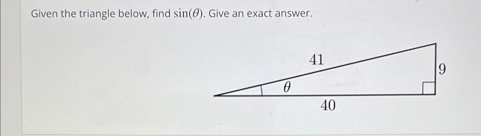 Solved QUESTION 5 ﻿Given the triangle below, find sin(θ). | Chegg.com