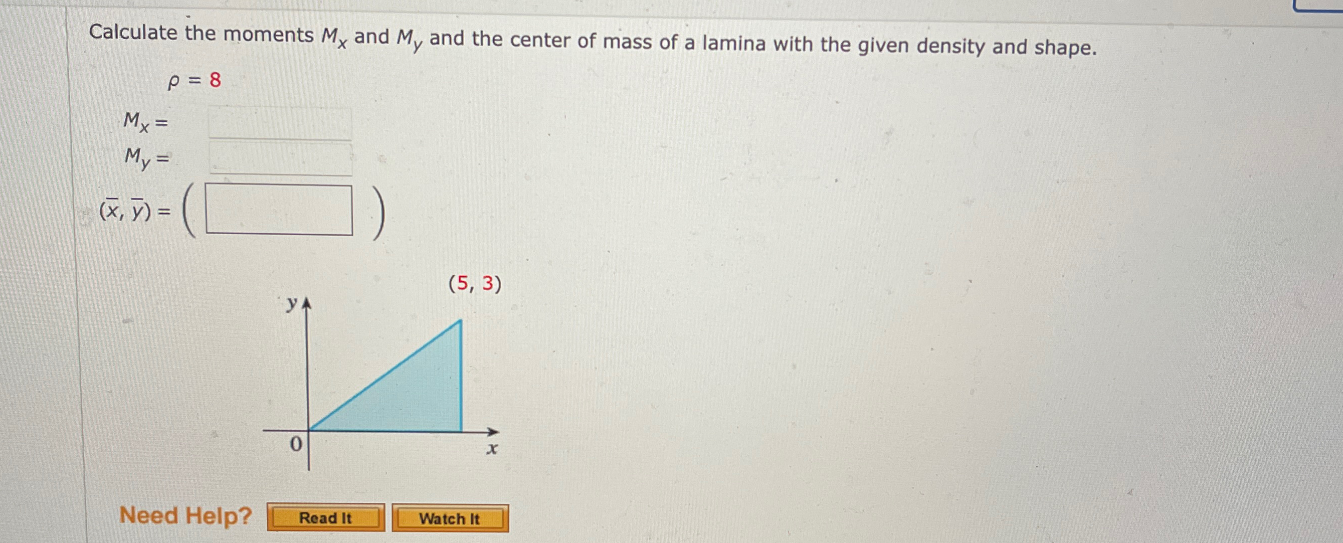 Calculate the moments Mx ﻿and My ﻿and the center of | Chegg.com