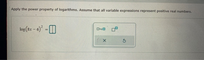Solved Apply the power property of logarithms. Assume that | Chegg.com