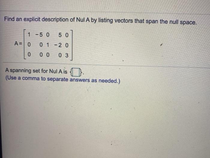 Solved Determine the dimensions of Nul A and Col A for the | Chegg.com