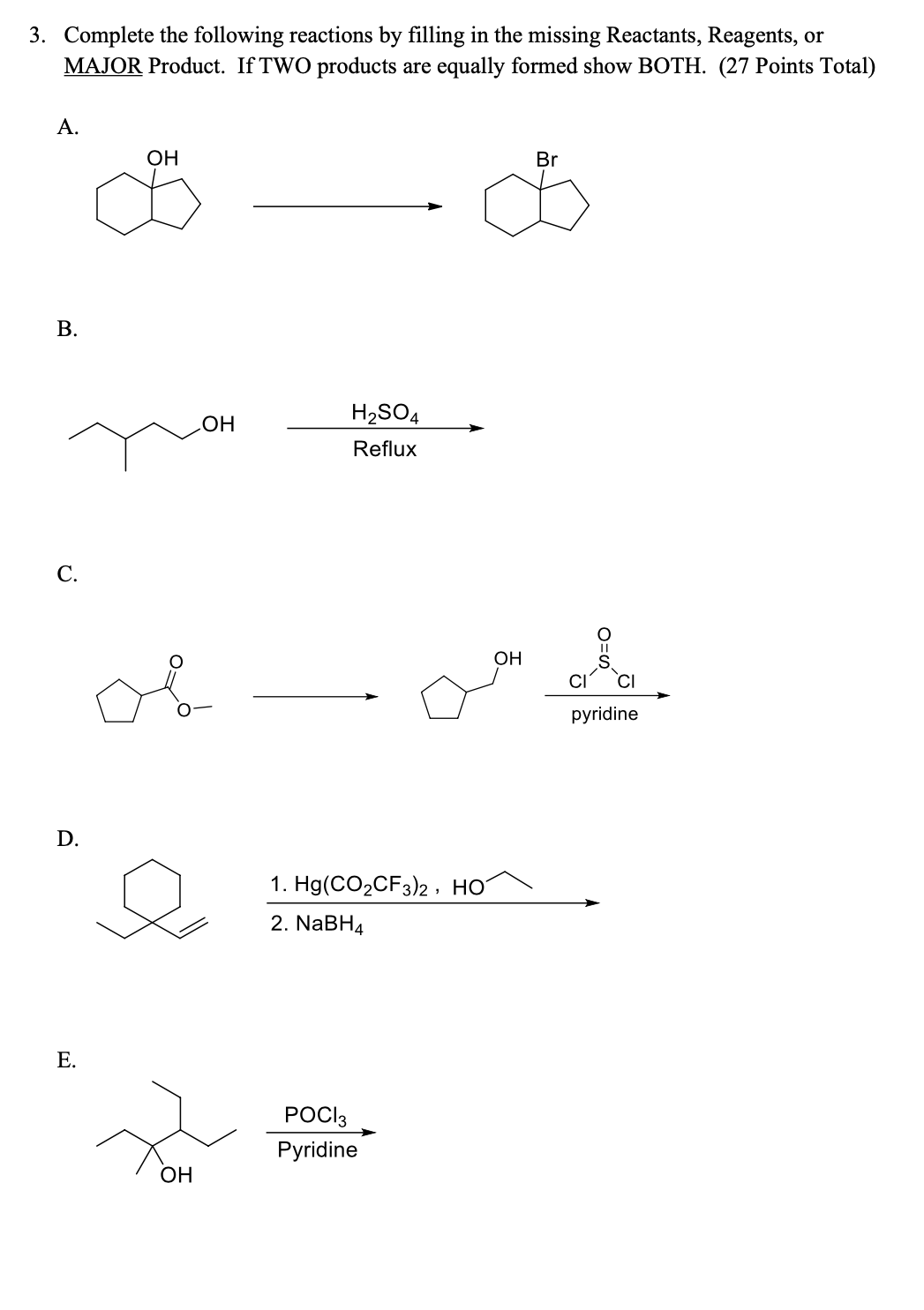 Solved Complete the following reactions by filling in the | Chegg.com