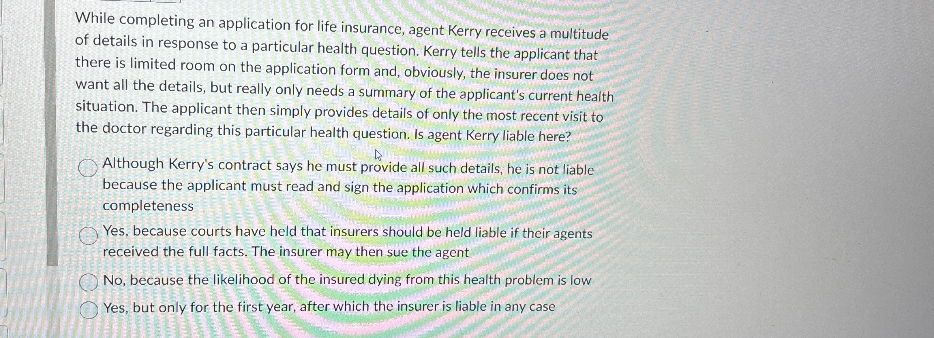 Solved While completing an application for life insurance, | Chegg.com