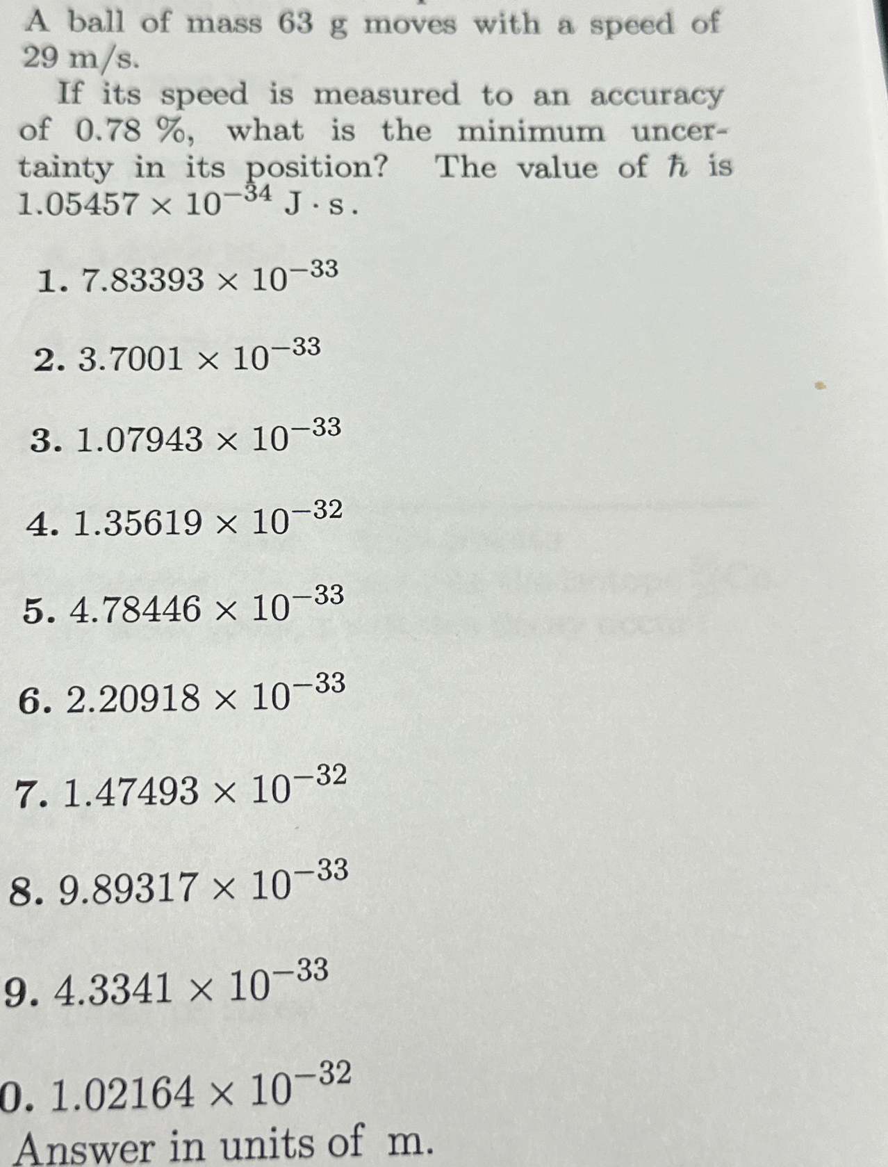Solved A ball of mass 63g ﻿moves with a speed of 29ms.If its | Chegg.com