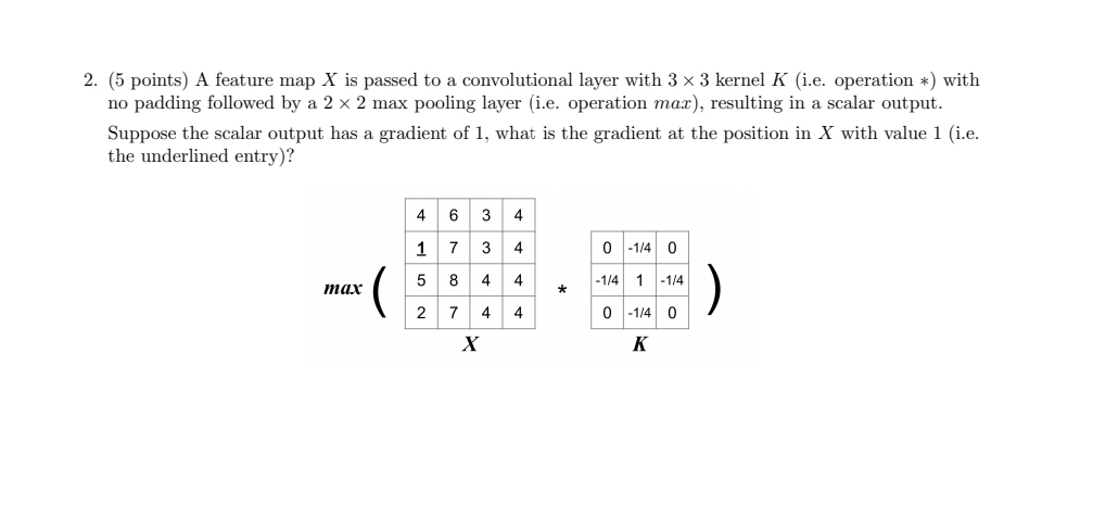 Solved (5 ﻿points) ﻿A feature map x ﻿is passed to a | Chegg.com