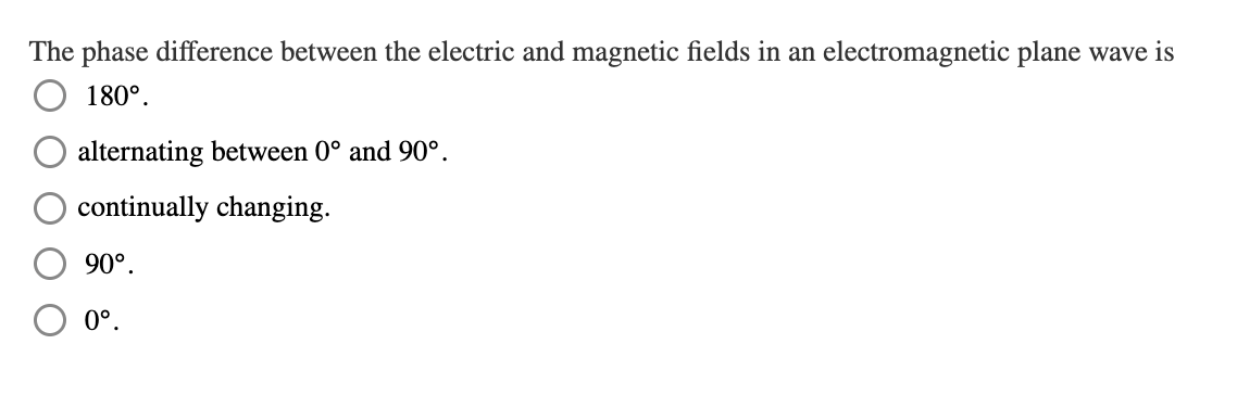 Solved The phase difference between the electric and | Chegg.com
