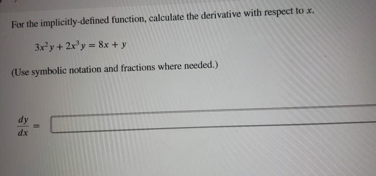 Solved For the implicitly-defined function, calculate the | Chegg.com