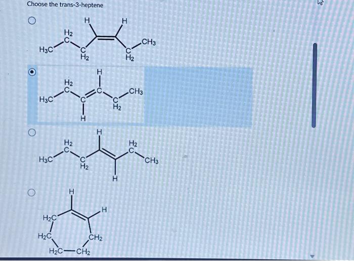Solved Choose the trans-3-heptene | Chegg.com