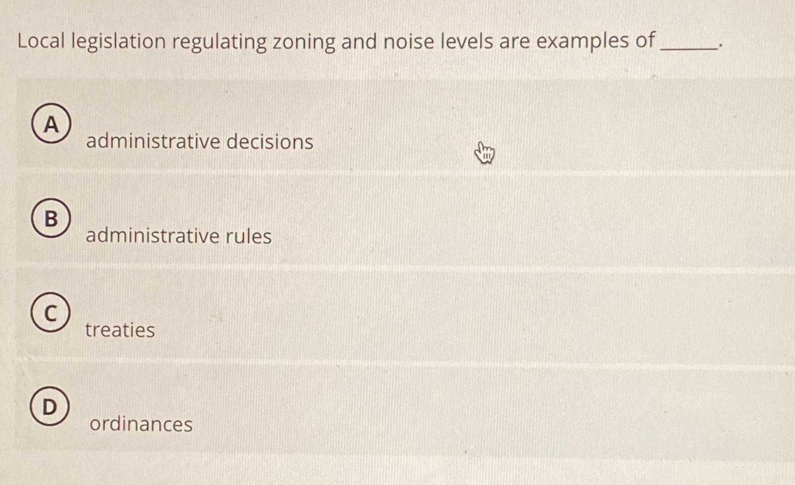 Solved Local legislation regulating zoning and noise levels | Chegg.com