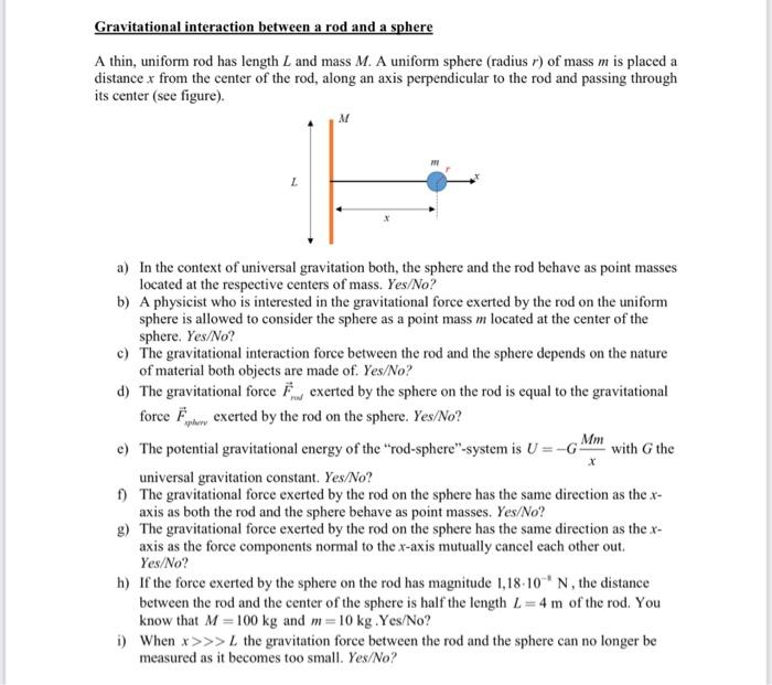 Solved Gravitational interaction between a rod and a sphere | Chegg.com