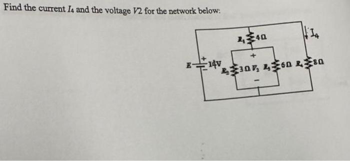 Solved Find the current I4 and the voltage V2 for the | Chegg.com