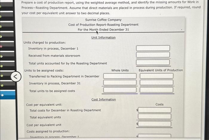 Prepare a cost of production report, using the | Chegg.com