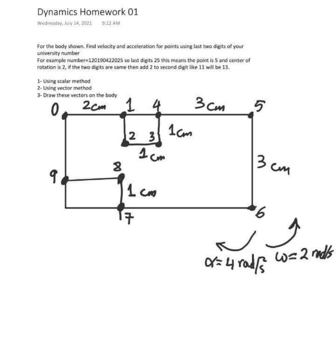 Solved Dynamics Homework 01 Wednesday, July 14, 2021 9:12 AM | Chegg.com
