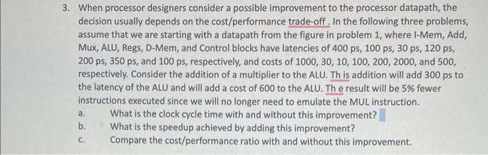 Solved 3 When Processor Designers Consider A Possible 