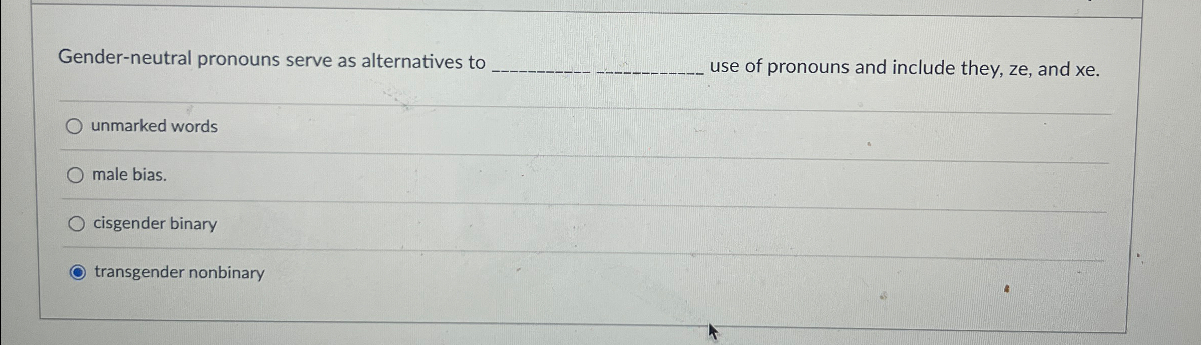Solved Gender-neutral pronouns serve as alternatives to q, | Chegg.com