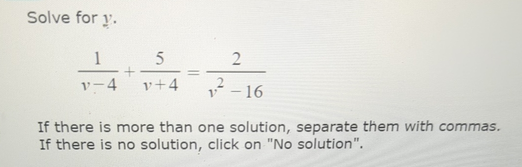 Solved Solve for y.1v-4+5v+4=2v2-16If there is more than one | Chegg.com