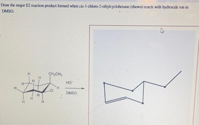 Solved Draw the major E2 reaction product formed when | Chegg.com