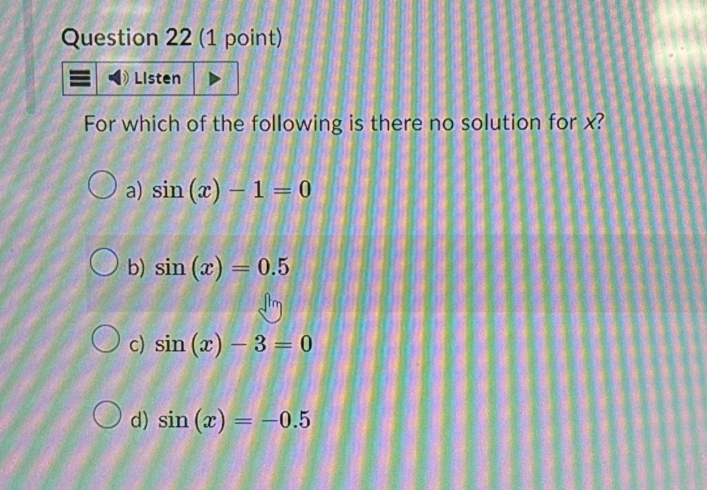 Solved Question 22 (1 ﻿point)ListenFor which of the | Chegg.com