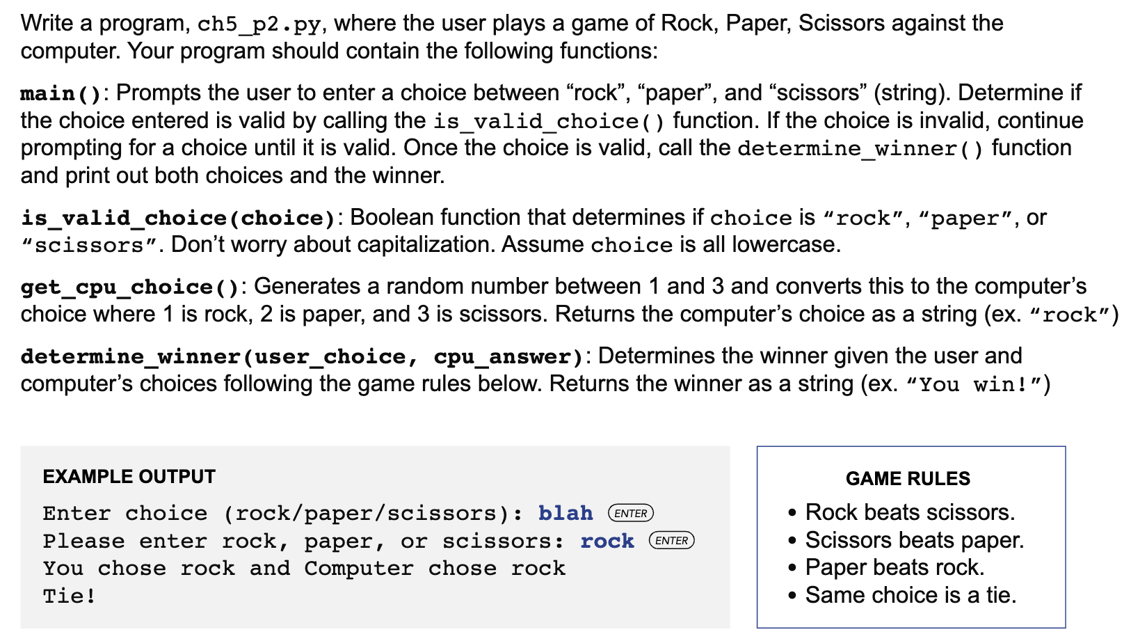 Solved EXAMPLE OUTPUTEnter choice (rock/paper/scissors): | Chegg.com