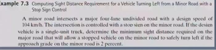 Solved xample 7.3 Computing Sight Distance Requirement for a | Chegg.com