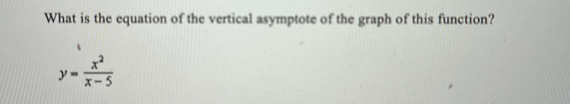 What is the equation of the vertical asymptote of the | Chegg.com