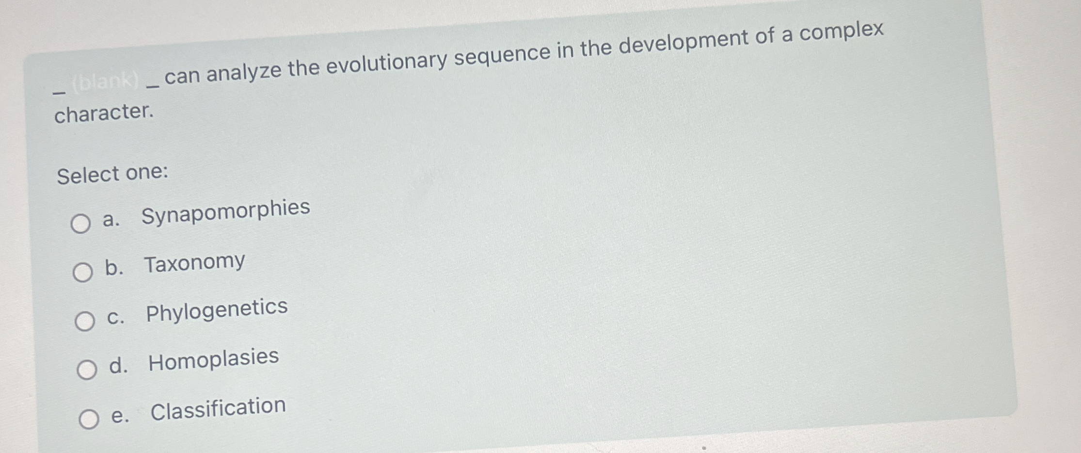 Solved (b0 _ ﻿can analyze the evolutionary sequence in the | Chegg.com