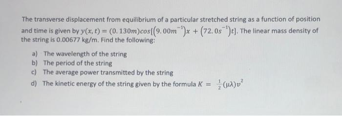 Solved The transverse displacement from equilibrium of a | Chegg.com