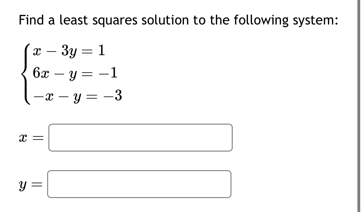 Solved Find a least squares solution to the following | Chegg.com