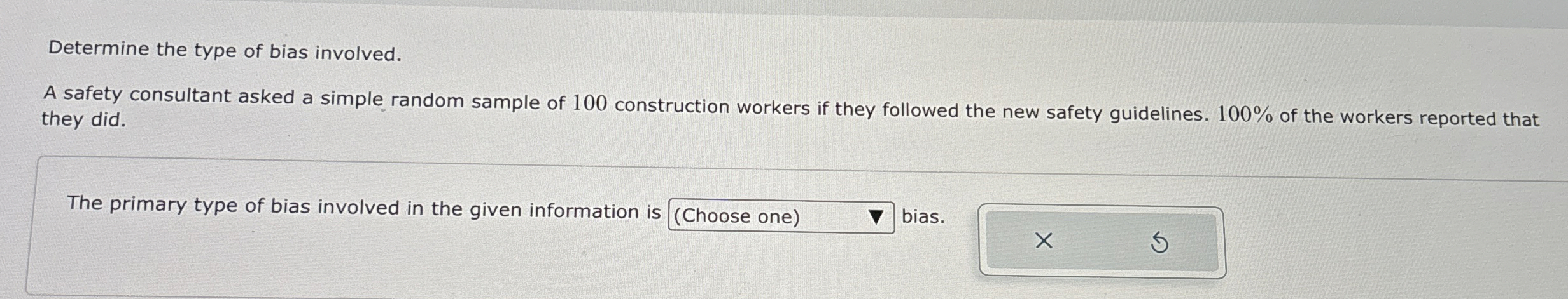 Solved Determine the type of bias involved.A safety | Chegg.com