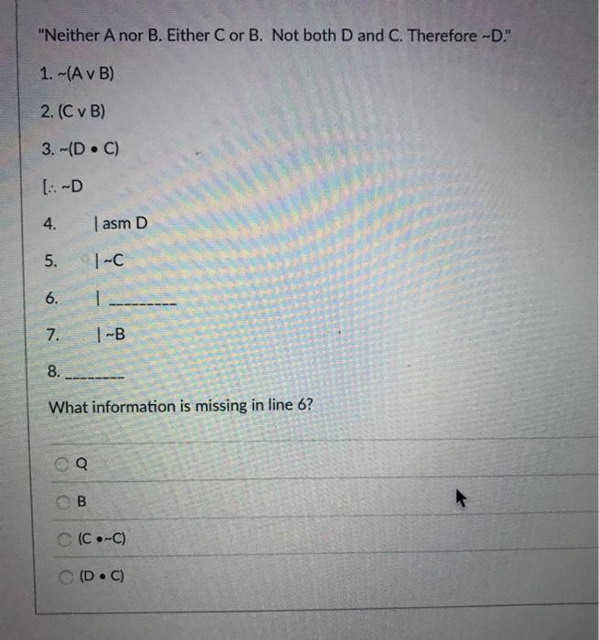 Solved "Neither A nor B. Either Cor B. Not both D and C. | Chegg.com