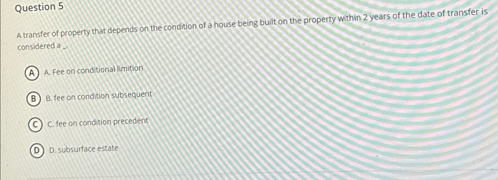 Solved A transfer of property that depends on the condition | Chegg.com