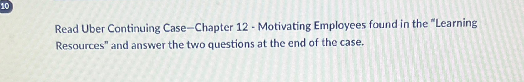Solved Read Uber Continuing Case-Chapter 12 - ﻿Motivating | Chegg.com