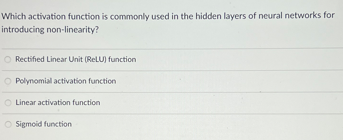 Solved Which activation function is commonly used in the | Chegg.com