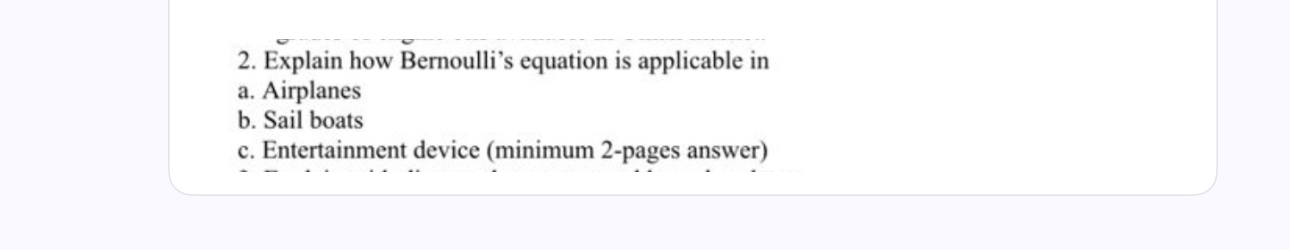 Solved Explain how Bernoulli's equation is applicable ina. | Chegg.com