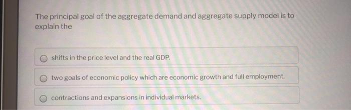 Solved The principal goal of the aggregate demand and | Chegg.com