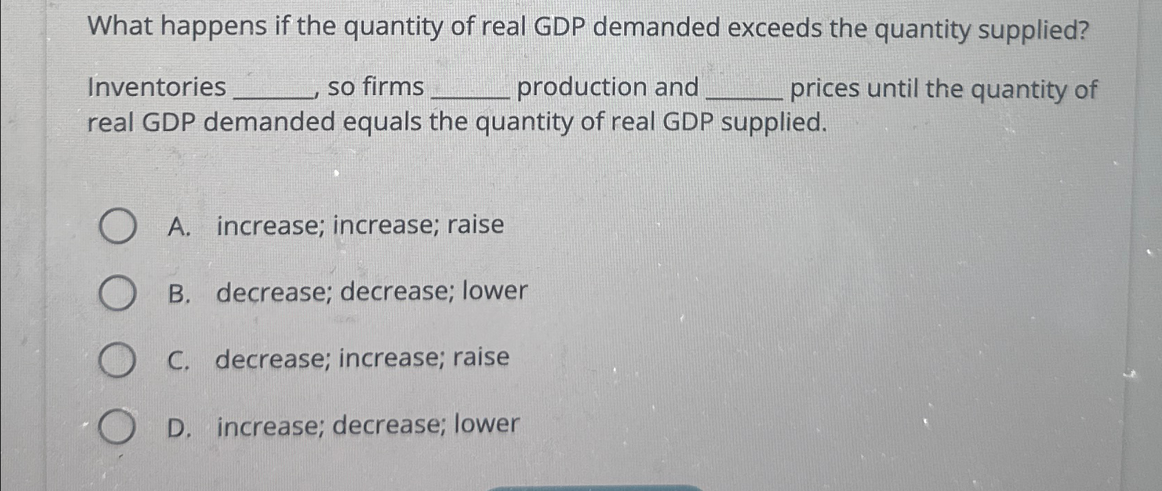 Solved What happens if the quantity of real GDP demanded | Chegg.com