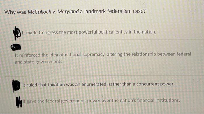 Why was McCulloch v. Maryland a landmark federalism | Chegg.com