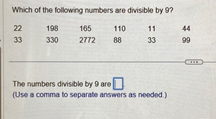 Solved Which of the following numbers are divisible by 9 ? | Chegg.com