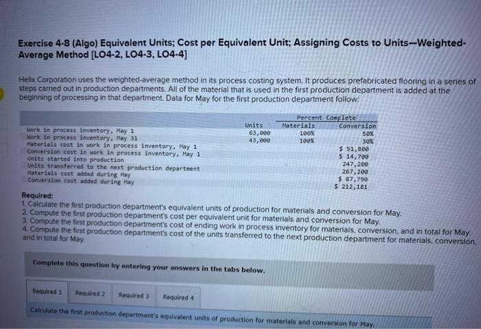 Solved 4-8 (Algo) Equivalent units; cost per equivalent | Chegg.com