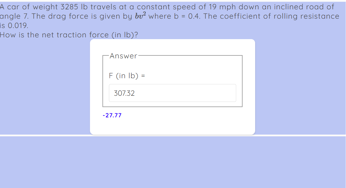 Solved A car of weight 3285lb ﻿travels at a constant speed | Chegg.com